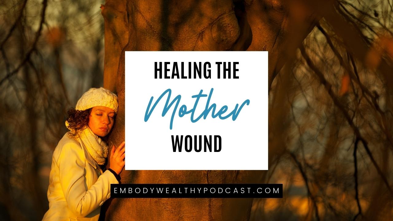 Healing the Mother Wound (part 2) - Adventurous Aging ~ Christel